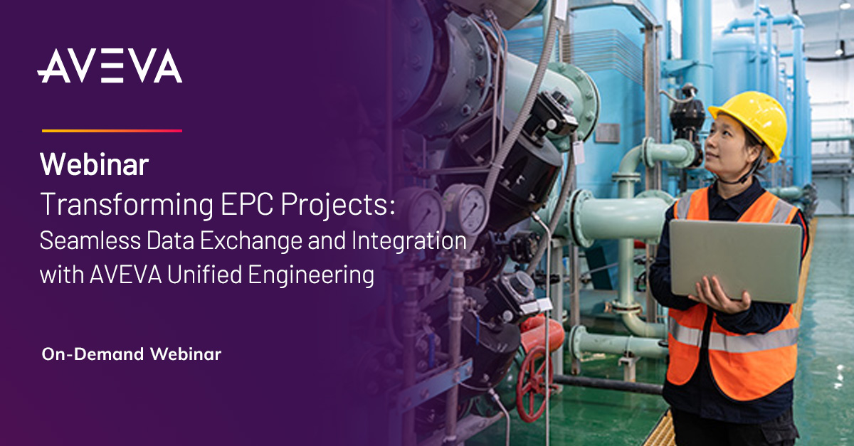 Webinar | Data Exchange and Integration with AVEVA Unified Engineering