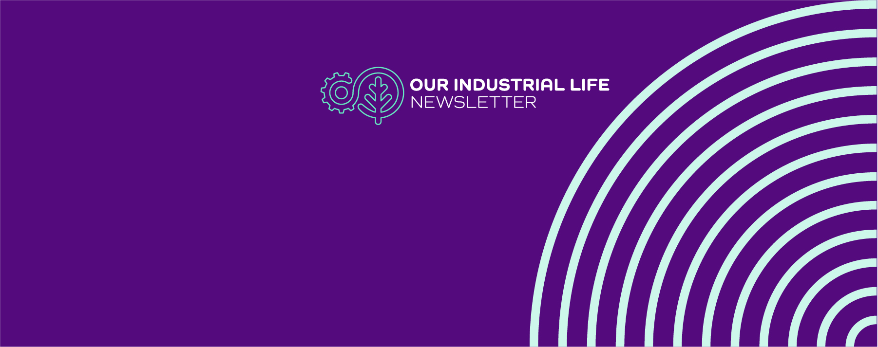 Our-Industrial-Life-Newsletter_landing-page 2.jpg?version=0
