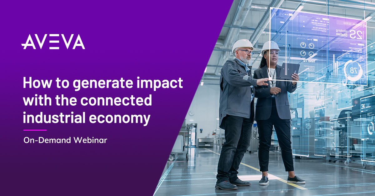 Webinar | The connected industrial economy: Generate impact